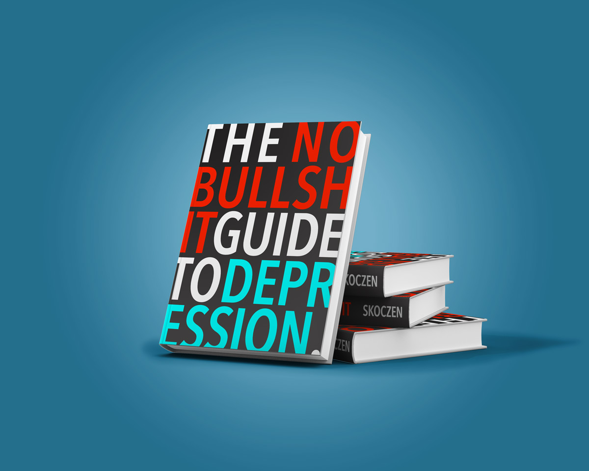 The No Bullshit Guide to Depression